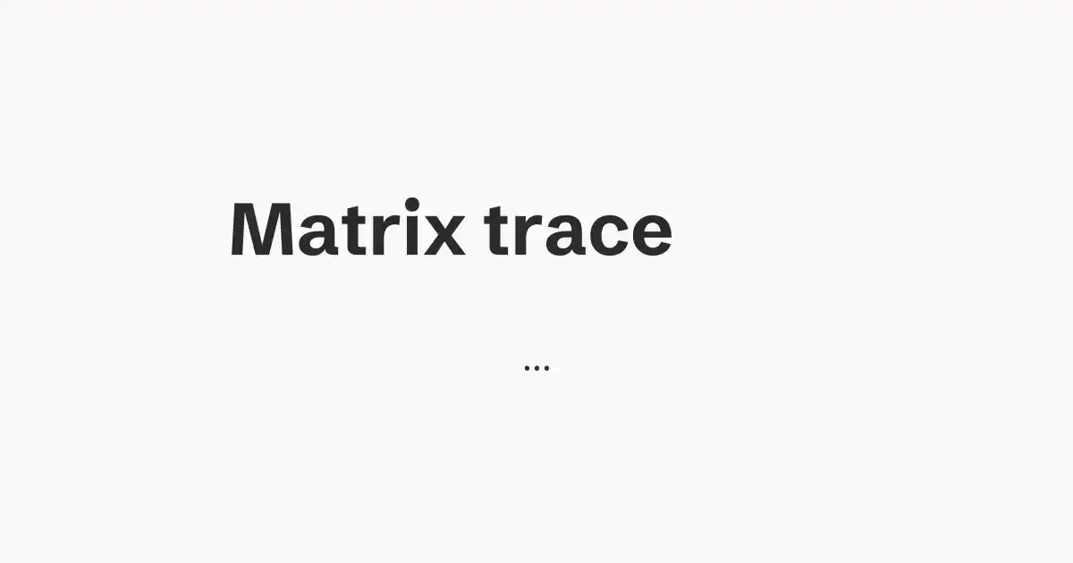 Matrix trace