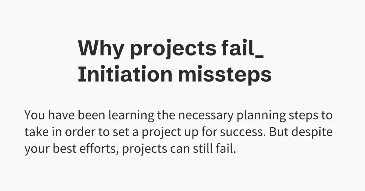 Why projects fail_ Initiation missteps