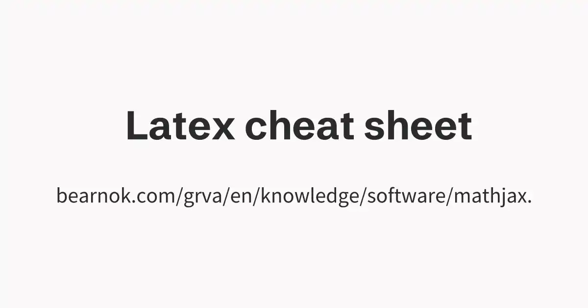 Latex cheat sheet