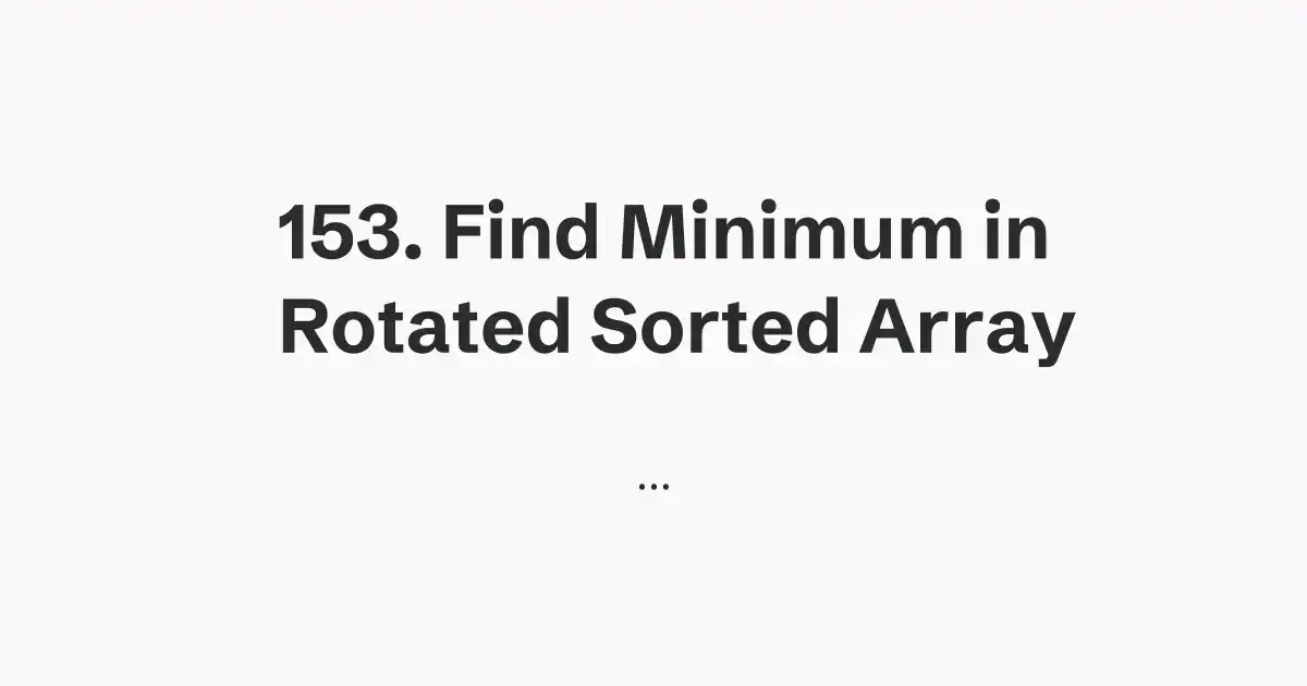 153. Find Minimum in Rotated Sorted Array